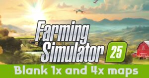 Blank 1x and 4x maps V1.0 – FS25.net